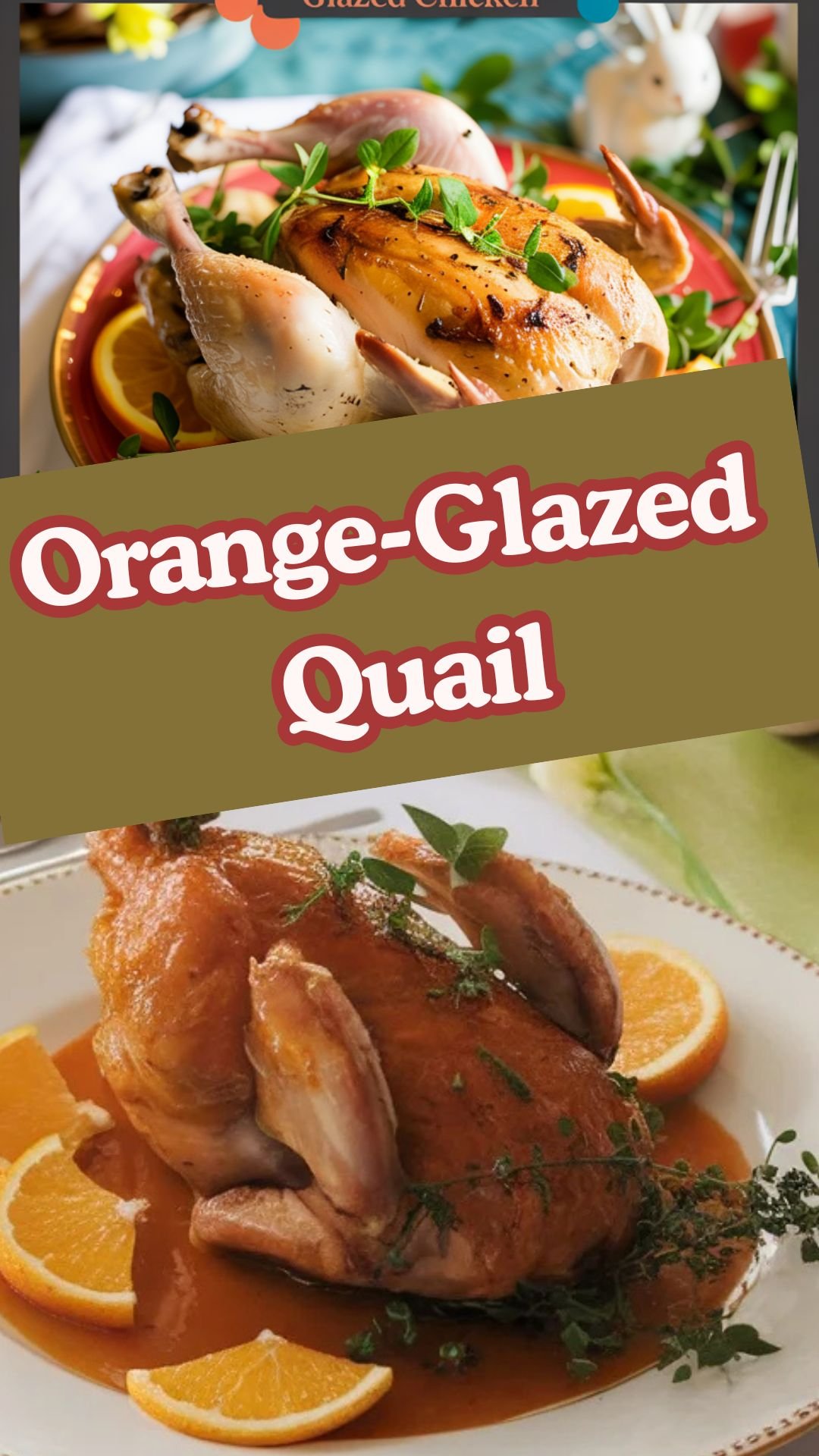 Orange-Glazed Quail – A Unique Recipe for Easter Elegance - Henry Coura